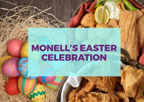 Easter at Monell's Restaurants | Menu, Hours & Opening Times